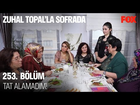 Tat alamadım! Zuhal Topal’la Sofrada 253. Bölüm