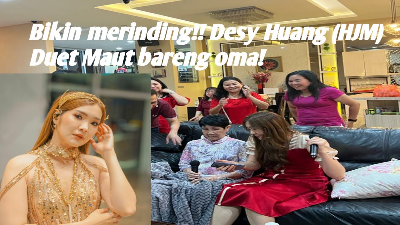 Merinding‼️😱Desy Huang Duet Maut⁉️ - YouTube