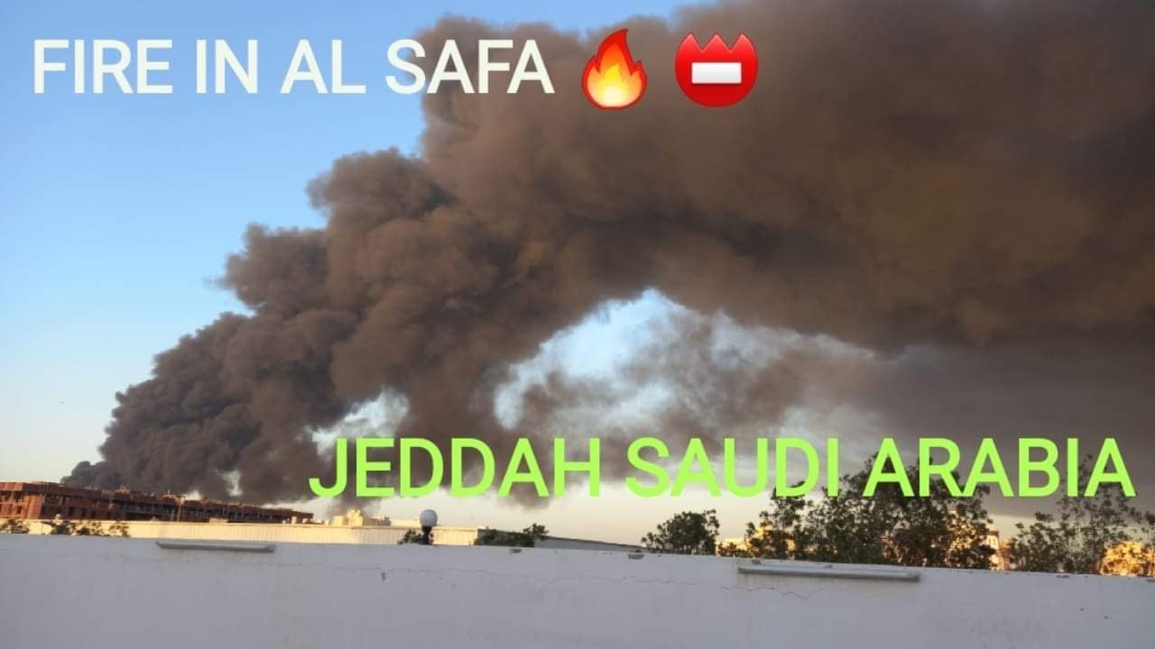Live Fire In JEDDAH SAUDI arabia - YouTube