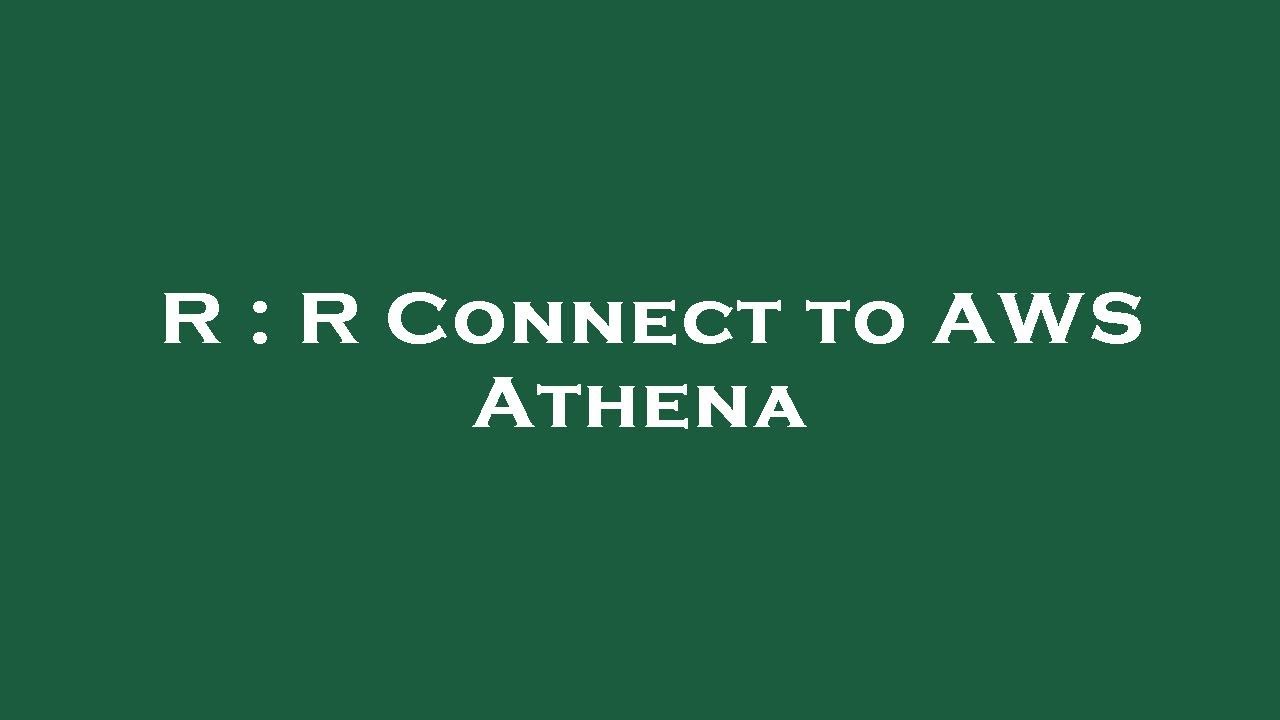 R : R Connect to AWS Athena - YouTube
