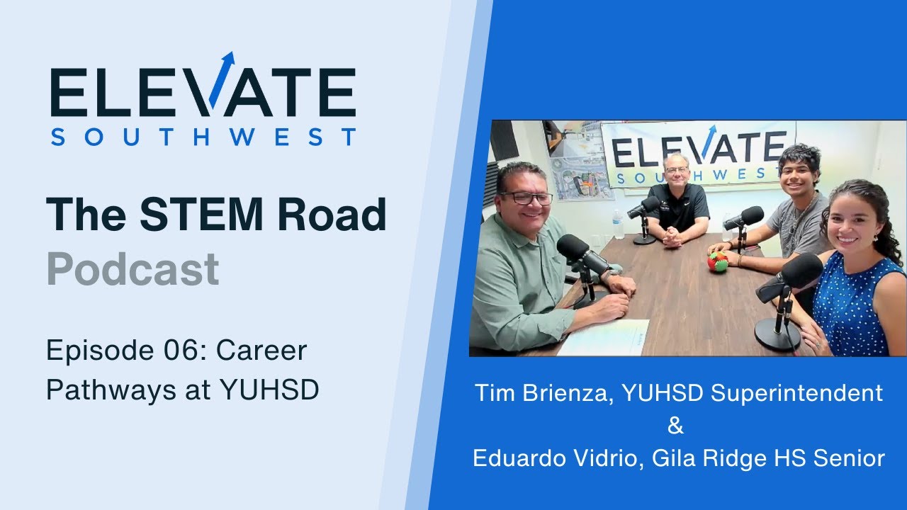 The STEM Road: Episode 06 | Career Pathways at Yuma Union High School ...