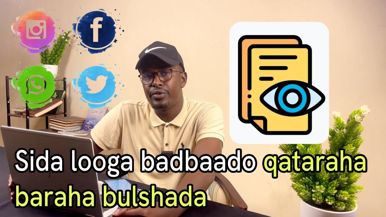 Tilaaboyin looga badbaado qataraha baraha bulshada | mrfaatah - YouTube