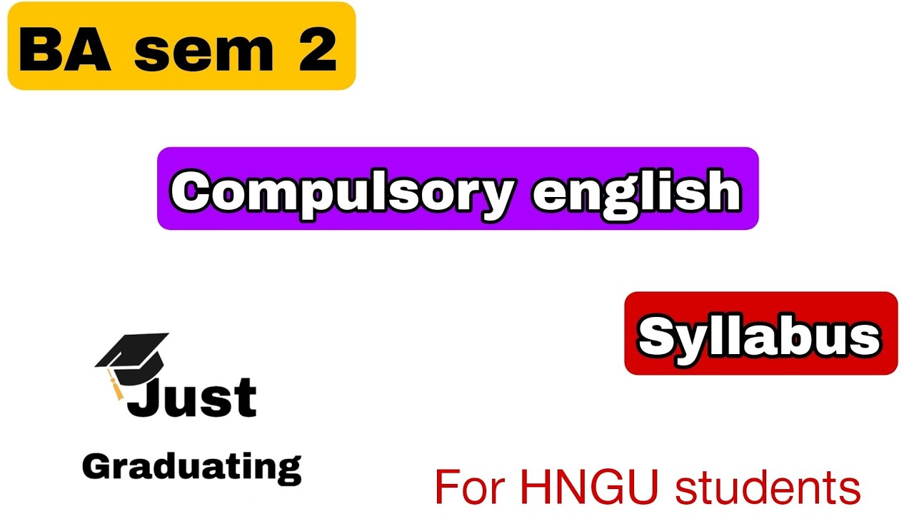 BA sem 2 compulsory english syllabus hngu - YouTube
