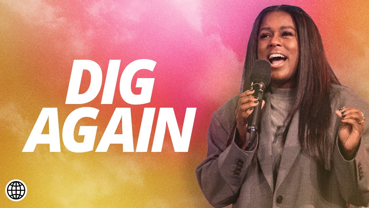 Dig Again | Oneka McClellan | Hillsong Church Online - YouTube