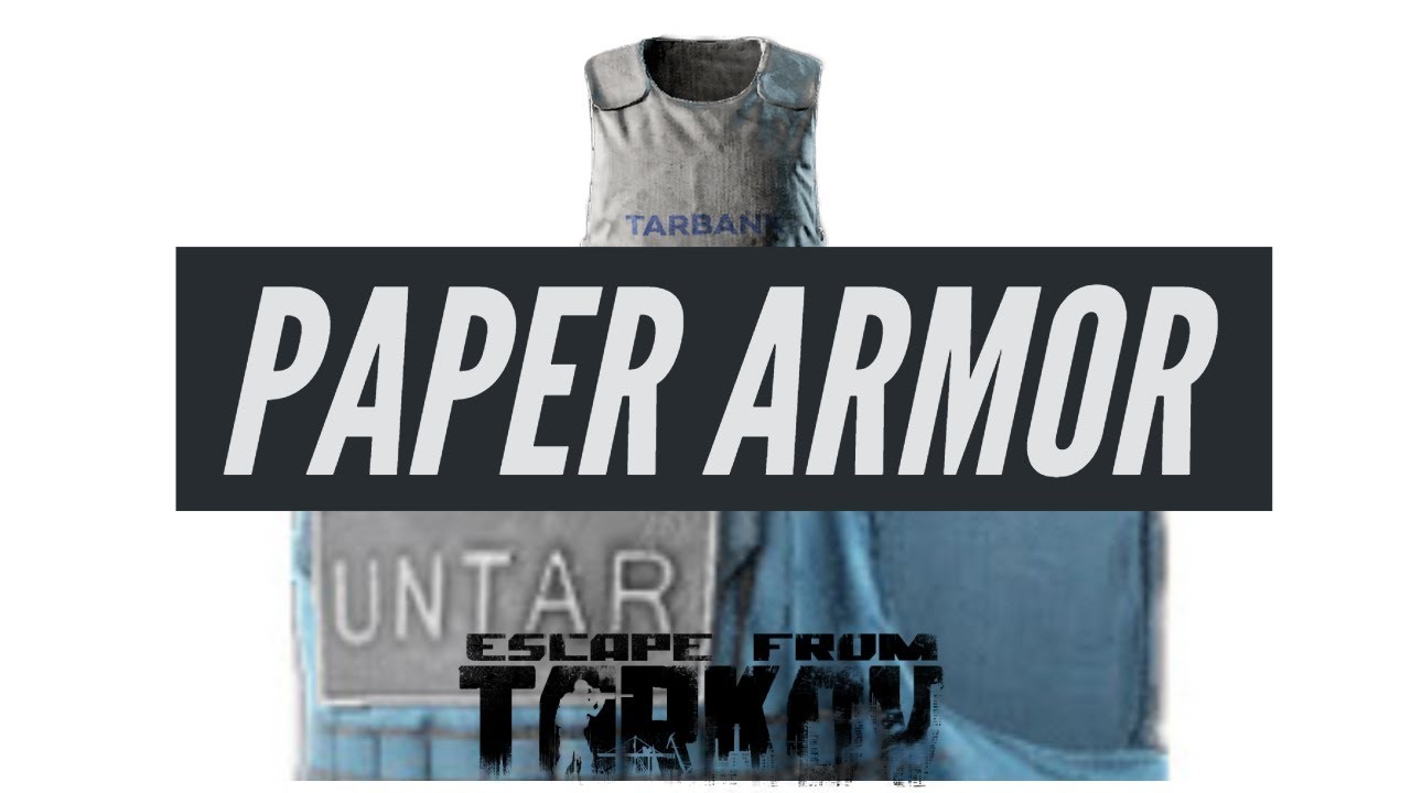 Paper Armor - Escape From Tarkov - YouTube