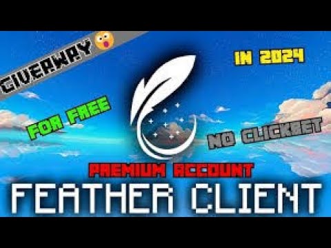 FREE FEATHER CLIENT ACCOUNT REAL ( 100%working ) - YouTube