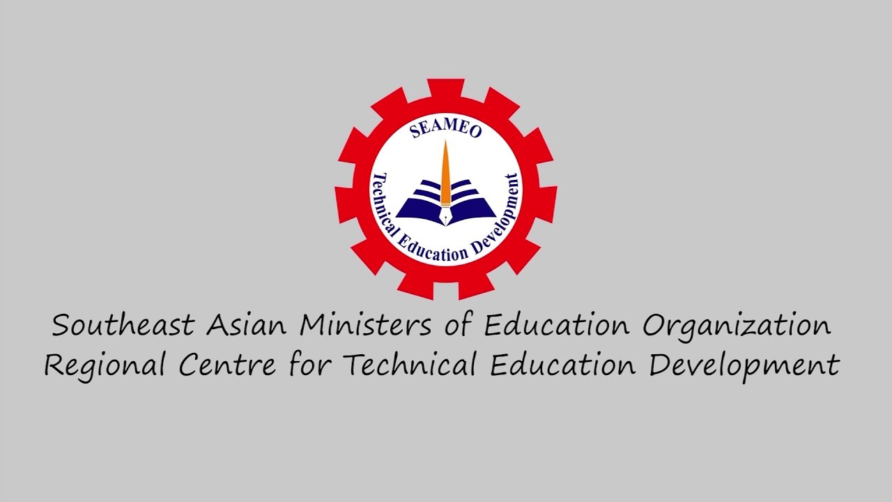 Launching of SEAMEO Regional Centre for Technical Education Development ...