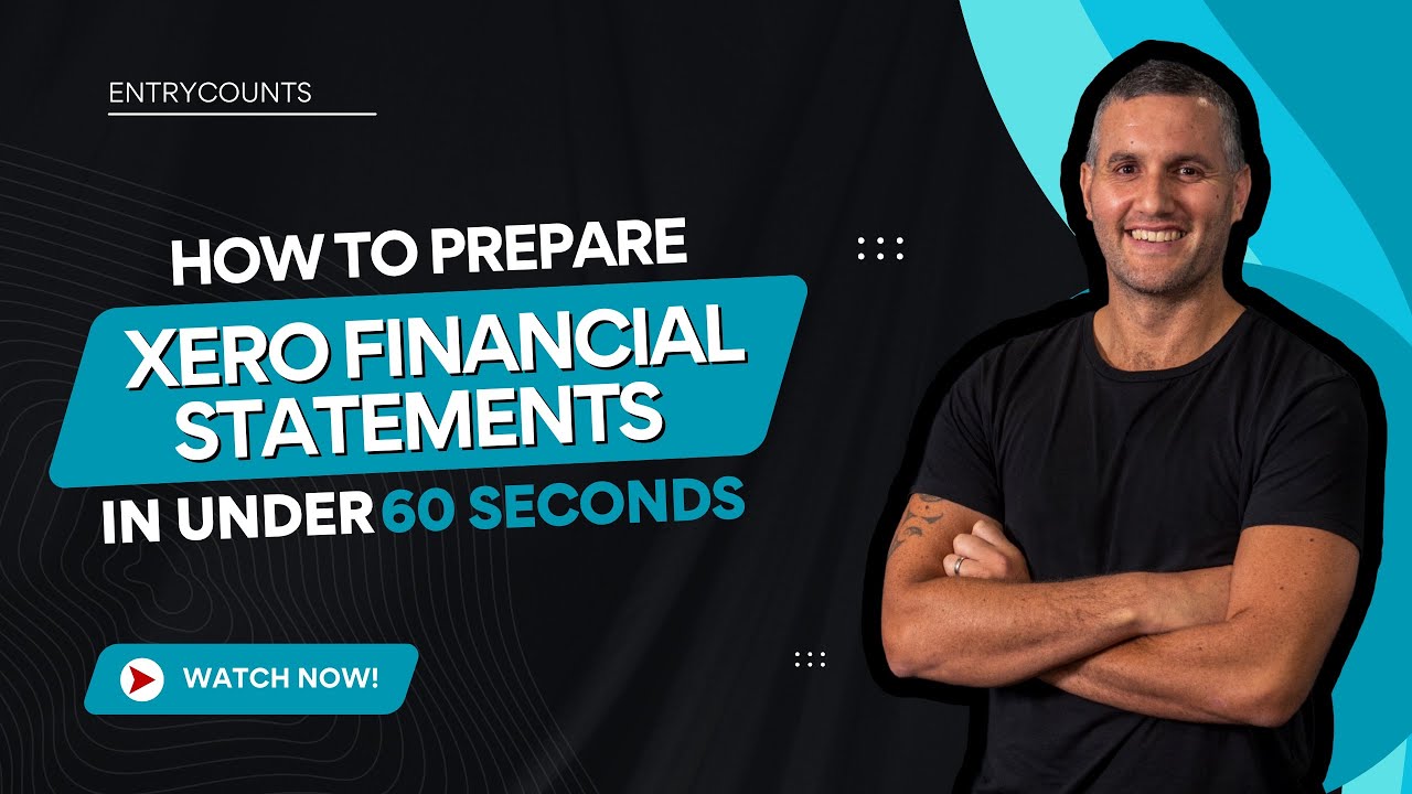 How to prepare Xero financial statements in under 60 seconds - YouTube