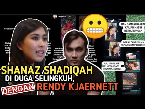 🔴BUKTI CHAT‼️ SHANAZ SHADIQAH KABARNYA SELINGKUH RENDY KNAERNETT - YouTube
