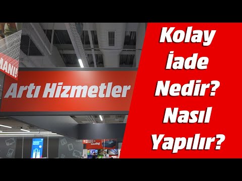 MediaMarkt Kolay İade Nedir? Nasıl Yapılır?