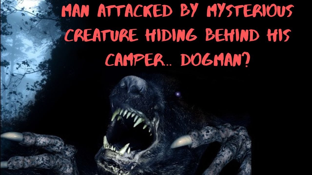 Man Attacked By Mysterious Creature Hiding Behind His Camper... Dogman ...