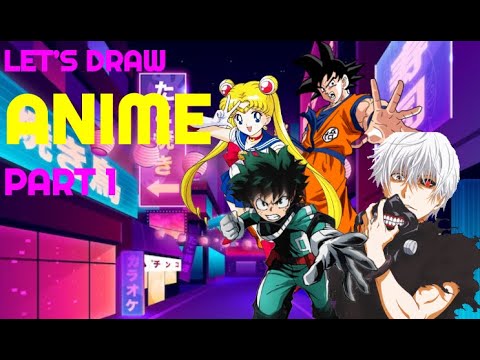 Let's Draw: Anime Part 1 - YouTube