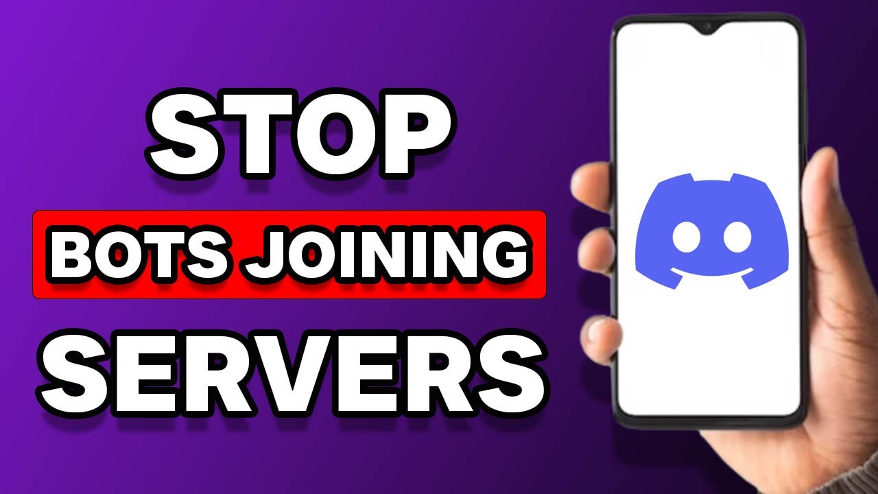 How To Stop Discord Bots From Joining Servers - YouTube