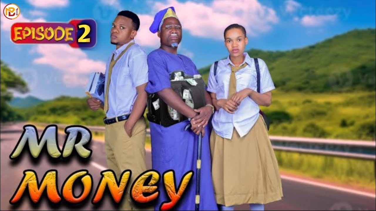 MR MONEY | EP 2 | LIKOMA | MR MONEY | EP 2-3 | MR MONEY | EP 2 | FINAL ...