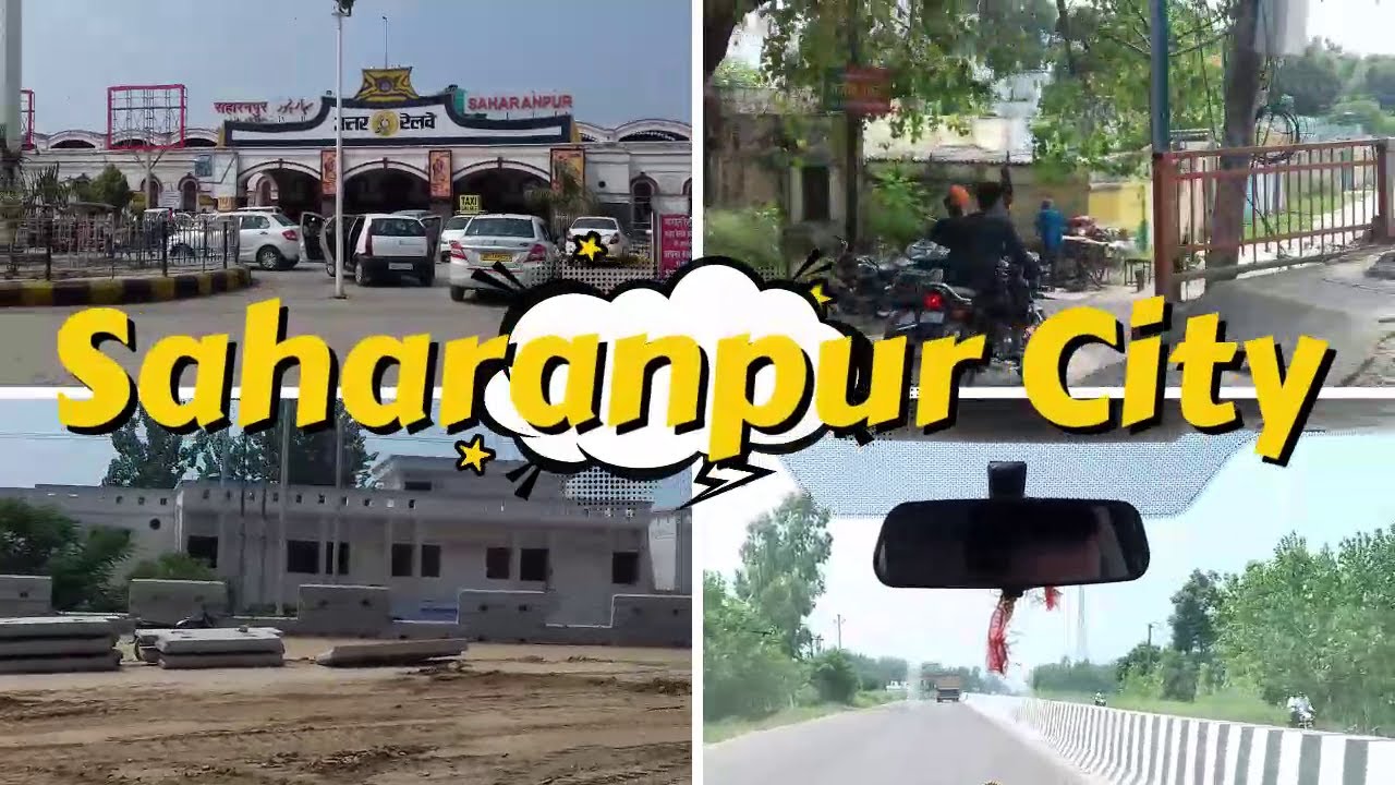 Saharanpur City Amazing Facts History सहारनपुर के पर्यटक स्थल Tourist ...