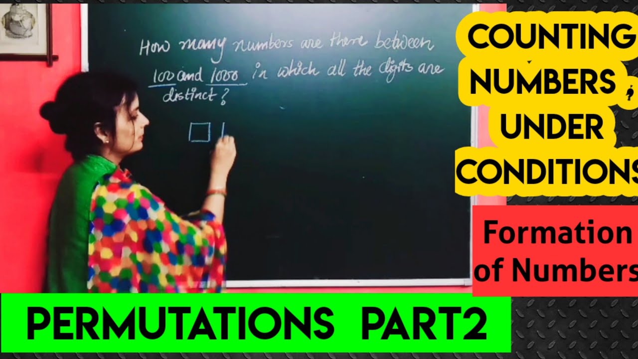 Permutations and combination Part 2 / Counting Numbers in permutations ...