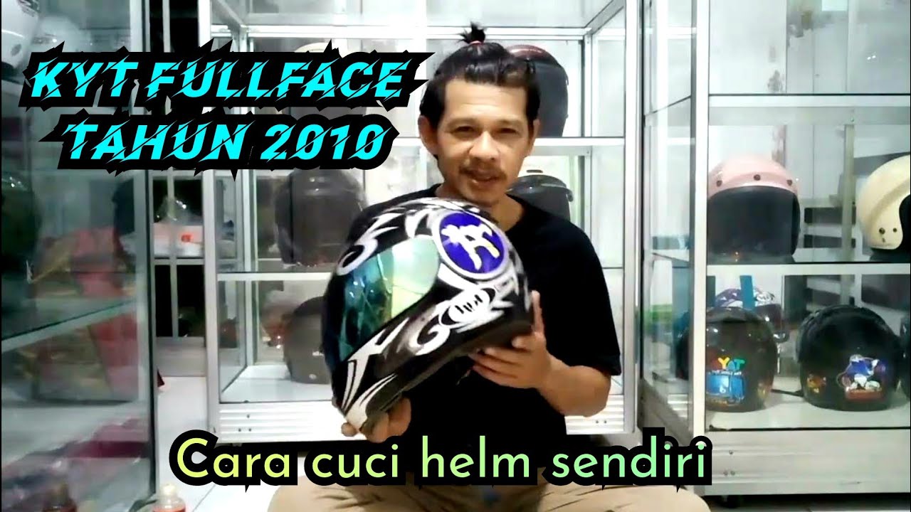 KYT FULLFACE TAHUN 2010 | CARA CUCI HELM SENDIRI | TUTORIAL - YouTube