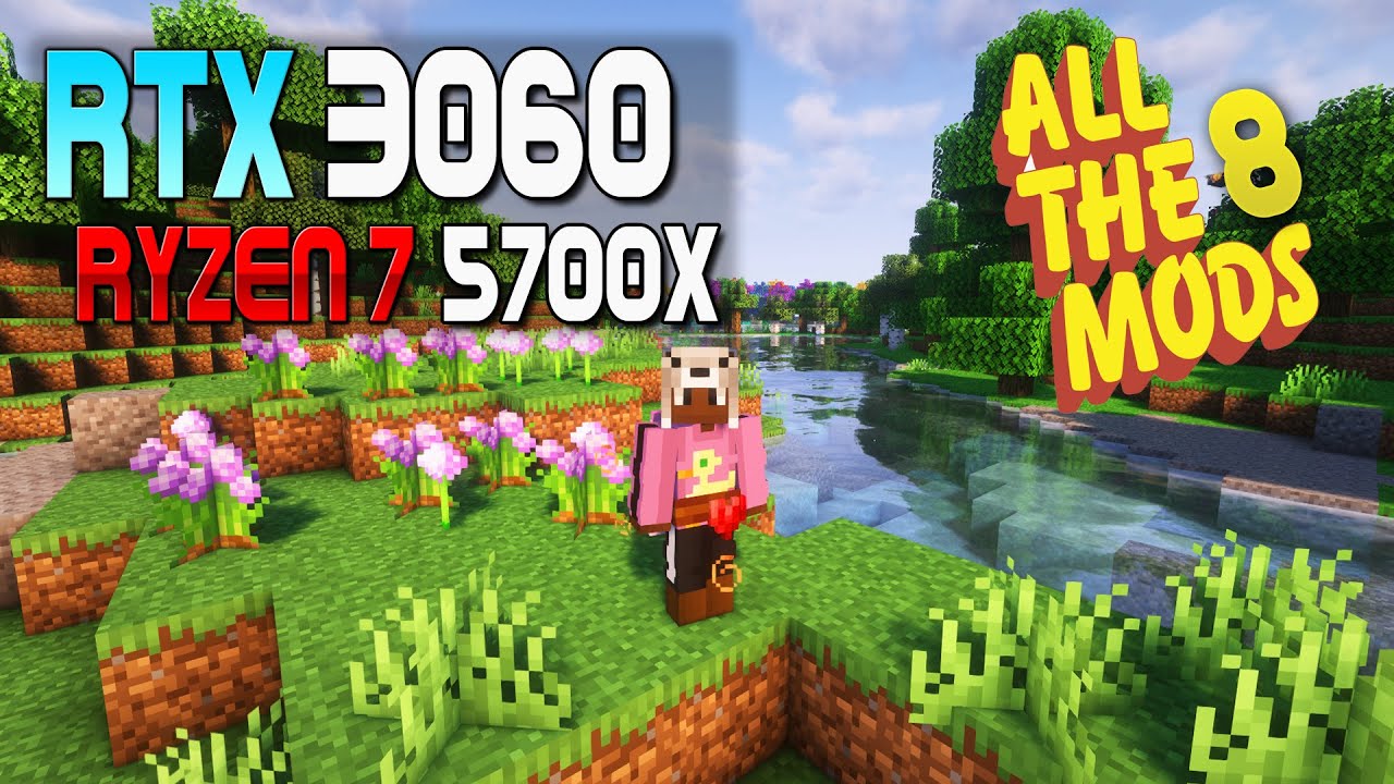 RYZEN 7 5700x + RTX 3060 - MINECRAFT All the Mods 8 - ATM8 - YouTube