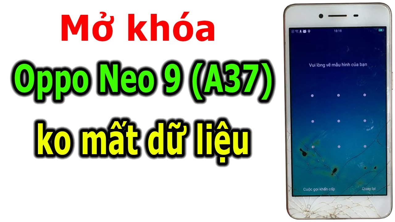 Mở khóa Oppo Neo 9 (A37f) khi bị quên không mất dữ liệu - YouTube
