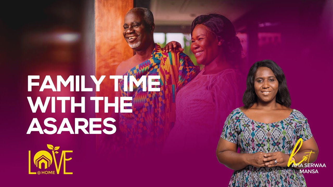 Love At Home || Family Time With The Asare's - YouTube