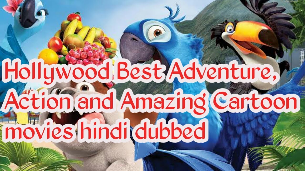 7 Best Hollywood Action, Adventure & Amazing Cartoon/Animation Movies ...