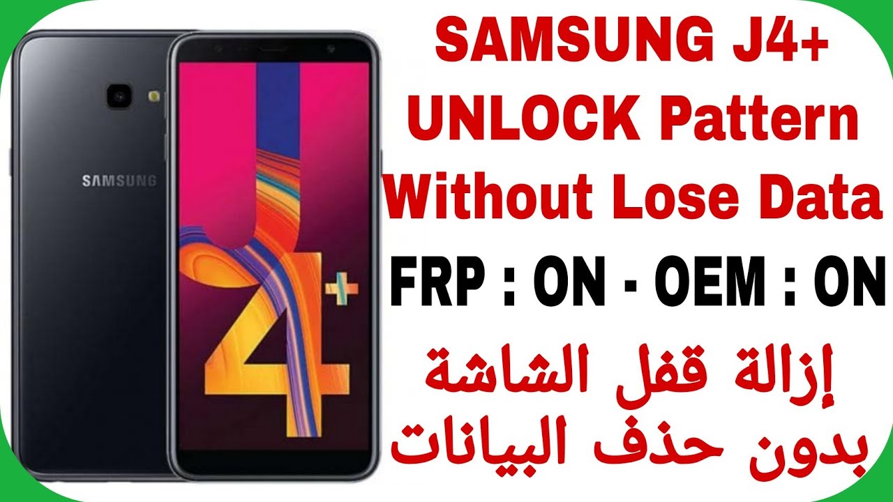 Galaxy J4 Plus (J415F) Unlock Without Lose Data - UFED | إزالة قفل ...