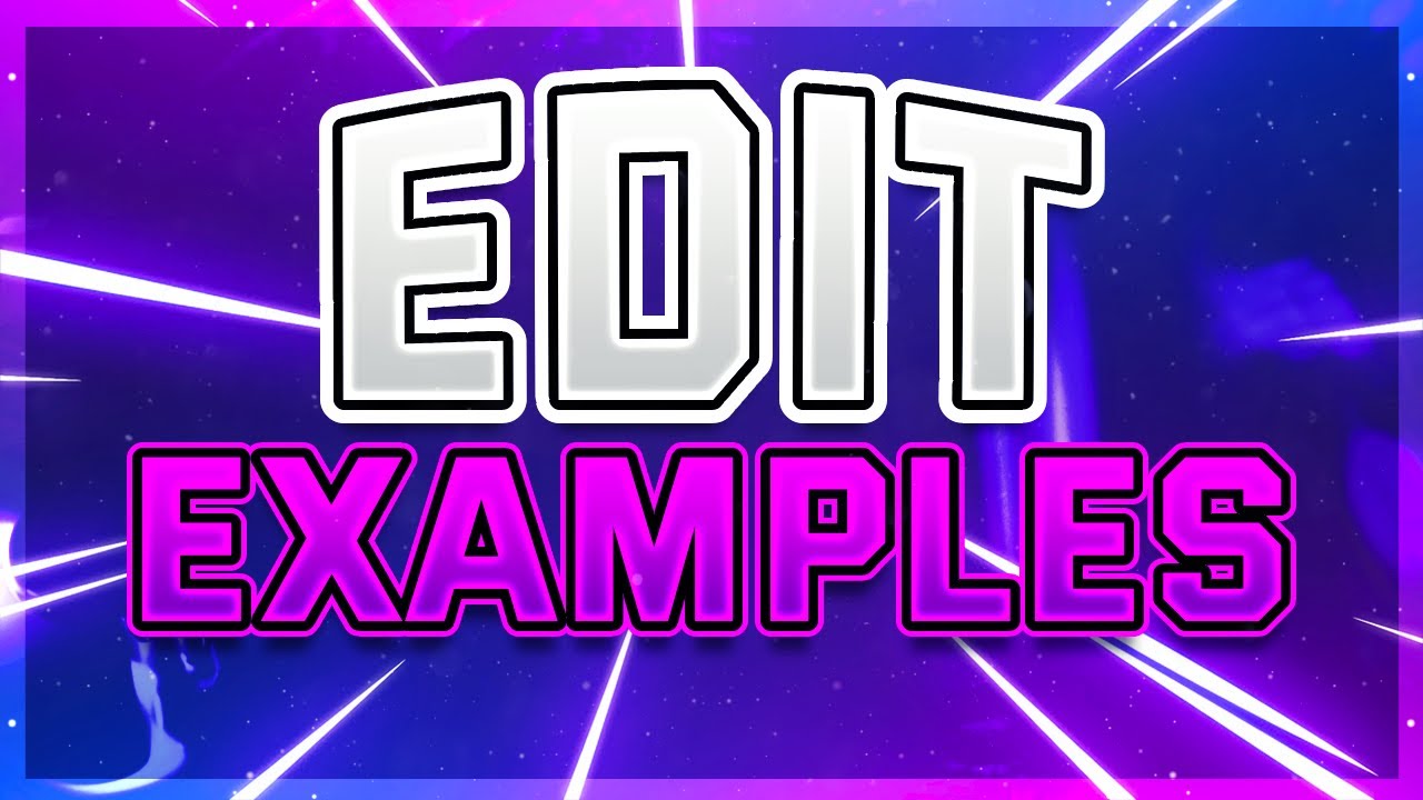 EXAMPLES OF MY EDITS - YouTube