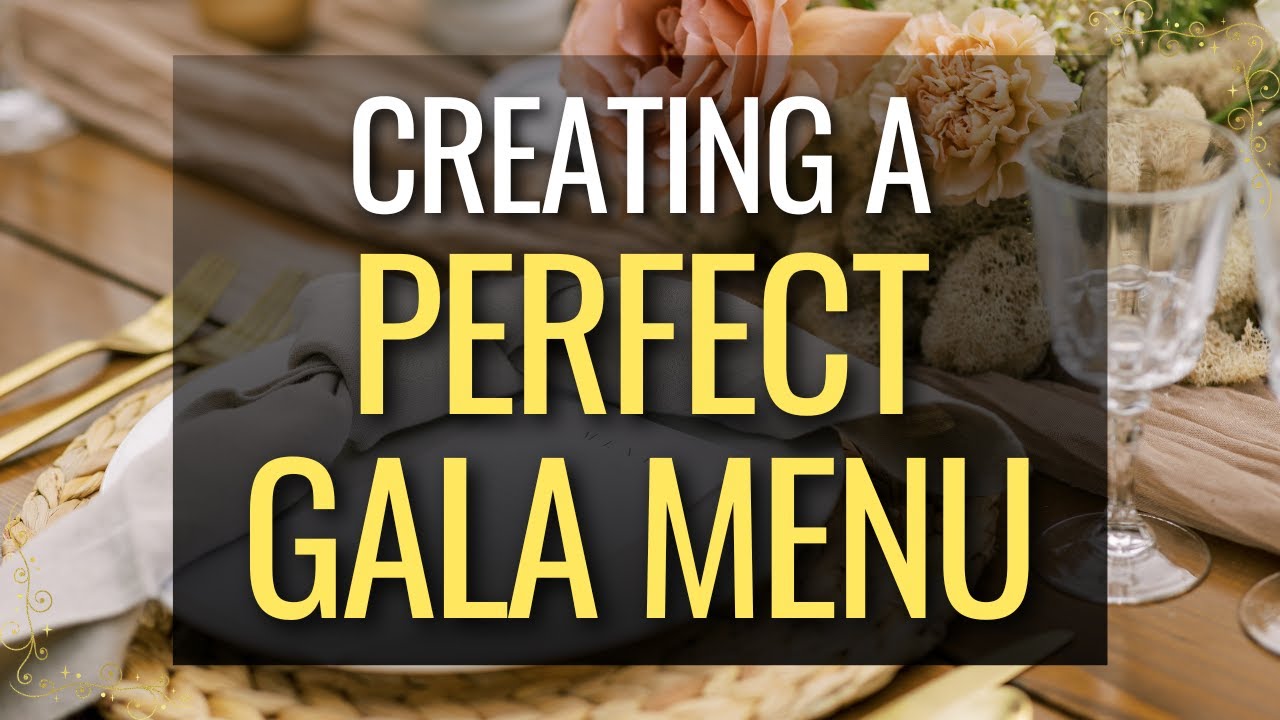 How To Create a Perfect Gala Menu? - YouTube