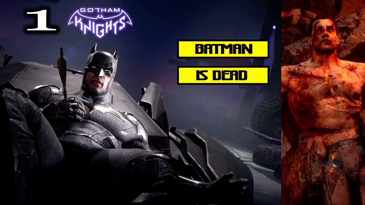 BATMAN IS DEAD🤯 GHOTHAM KNIGHTS GAMEPLAY EP-1 - YouTube