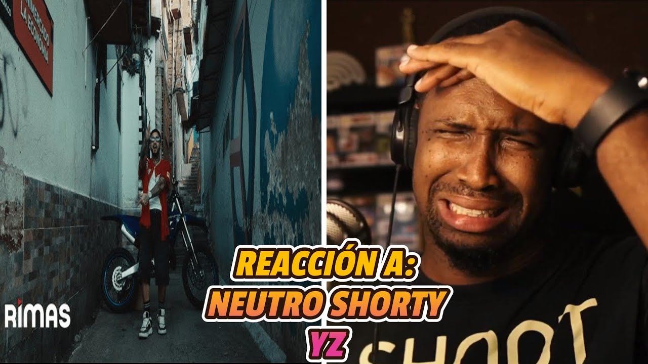 REACCIÓN a NEUTRO SHORTY | YZ | VIDEO OFICIAL | EL VERDADERO TRAP! 🔥 - YouTube