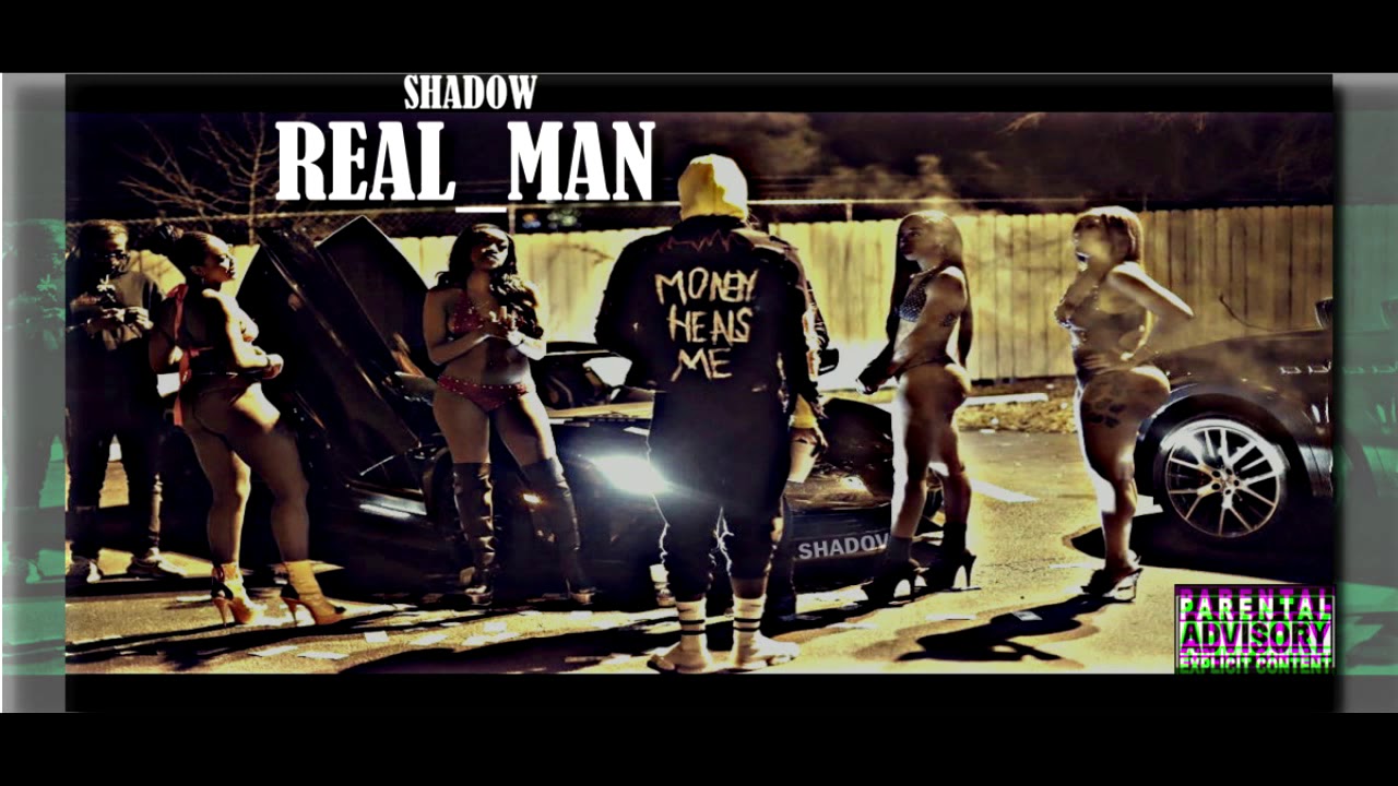 ShadowKing Real Man 2k18 - YouTube Music