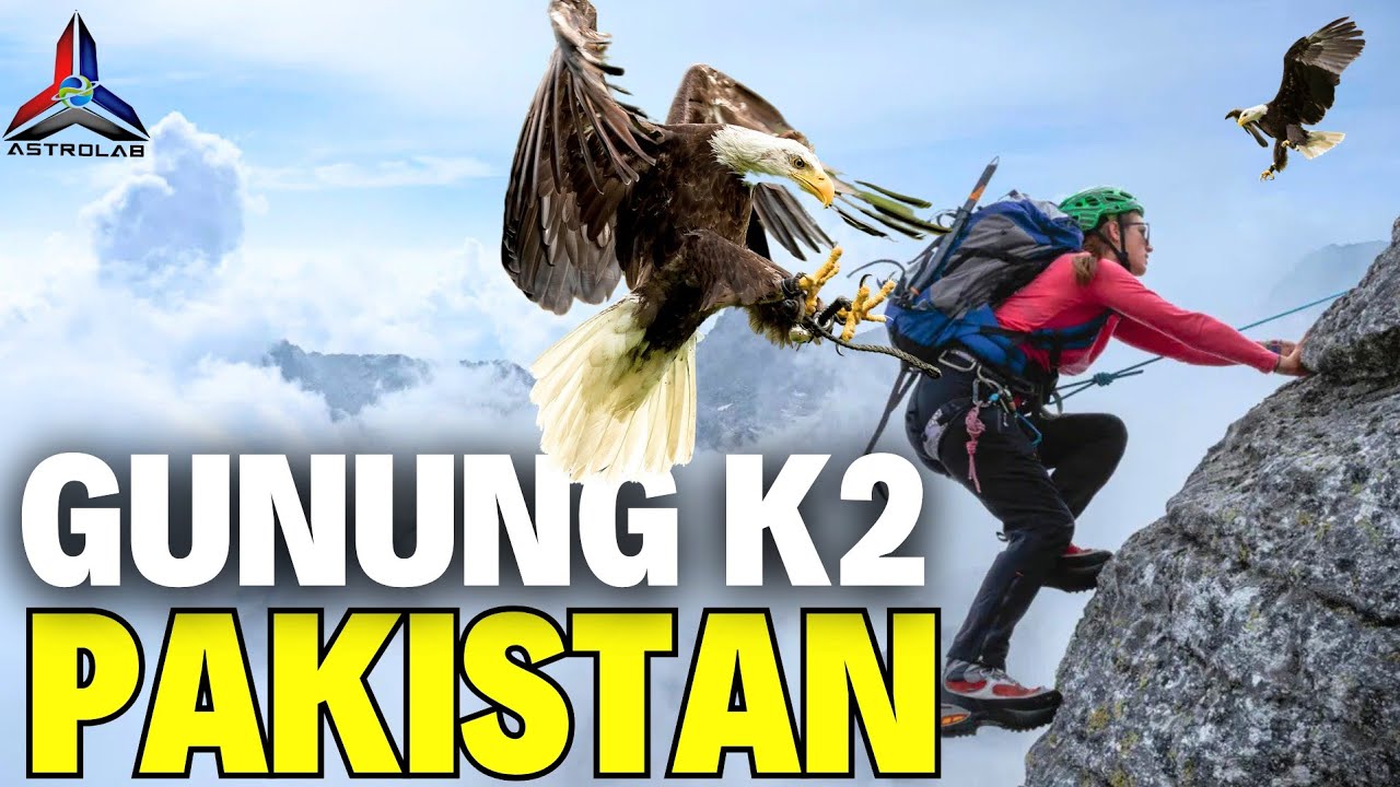 Kenapa Gunung K2 Di Pakistan Lebih Bahaya Dari Everest? - YouTube