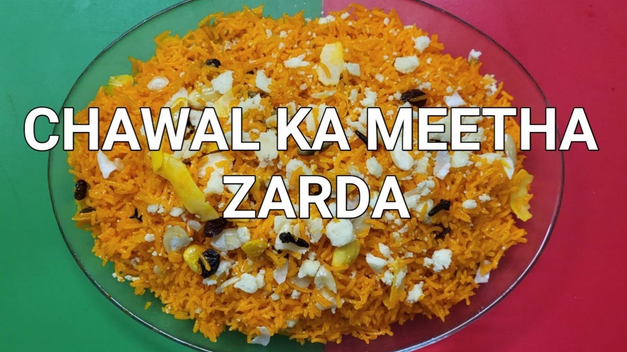 Chawal ka Meetha Zarda|| meetha pulao|| Quick Zarda Recipe - YouTube