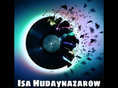 Isa Hudaýnazarow (Ýat illere gelin boldy)