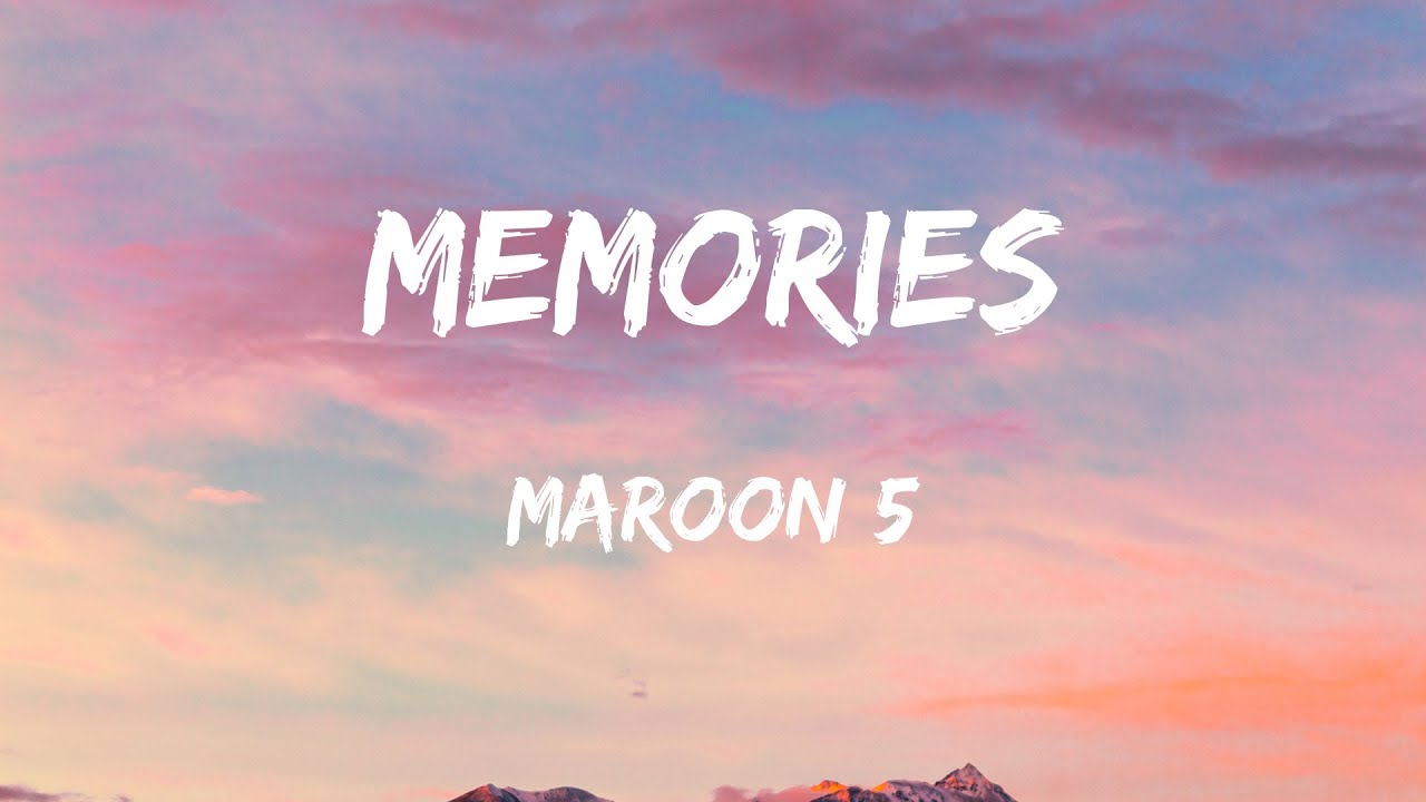 Maroon 5 - Memories (Lyrics) - Lil Durk Featuring J. Cole, Luke Combs ...
