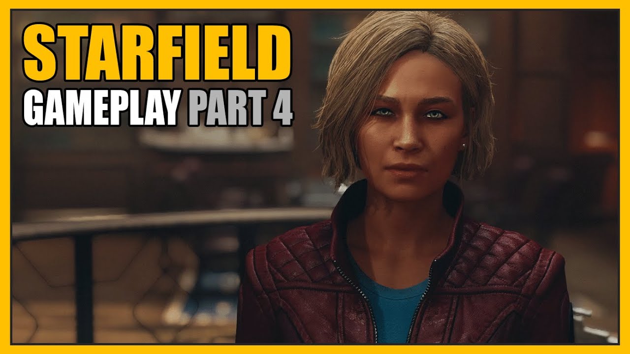 Starfield | Gameplay Part 4 - Welcome to Constellation - YouTube