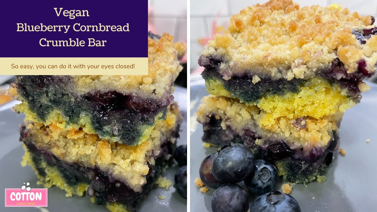 Vegan Blueberry Cornbread Crumble Bars | Cotton Creations Cornbread Mix ...