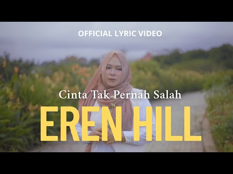 EREN HILL - CINTA TAK PERNAH SALAH - YouTube