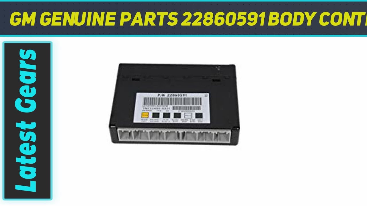 GM Genuine Parts 22860591 Body Control Module AZ Review - YouTube