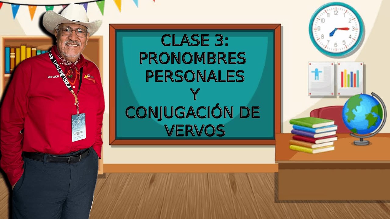 CLASE 3: Pronombres personales y conjugación de verbos - YouTube