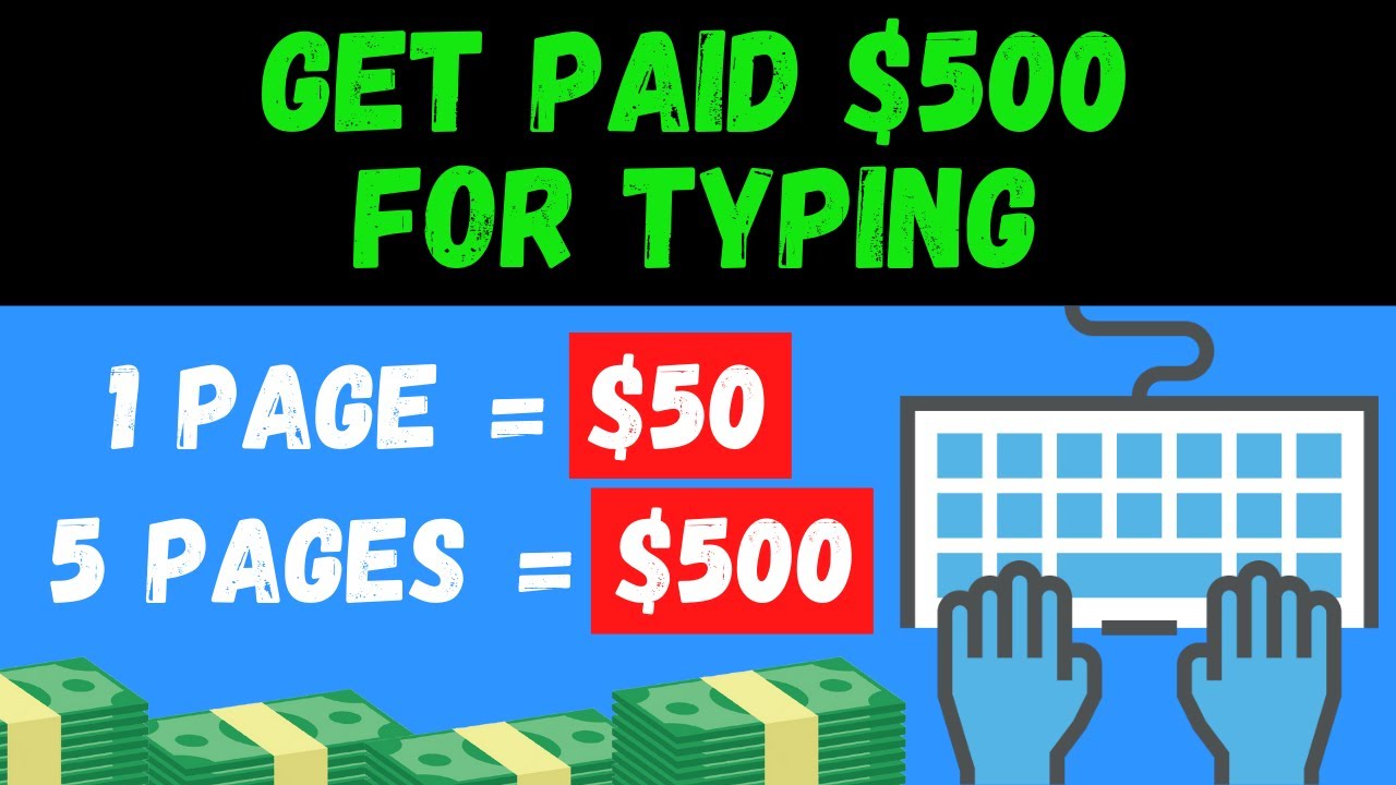 Earn $500 Typing Names and Words On A Page Make Money Online - YouTube