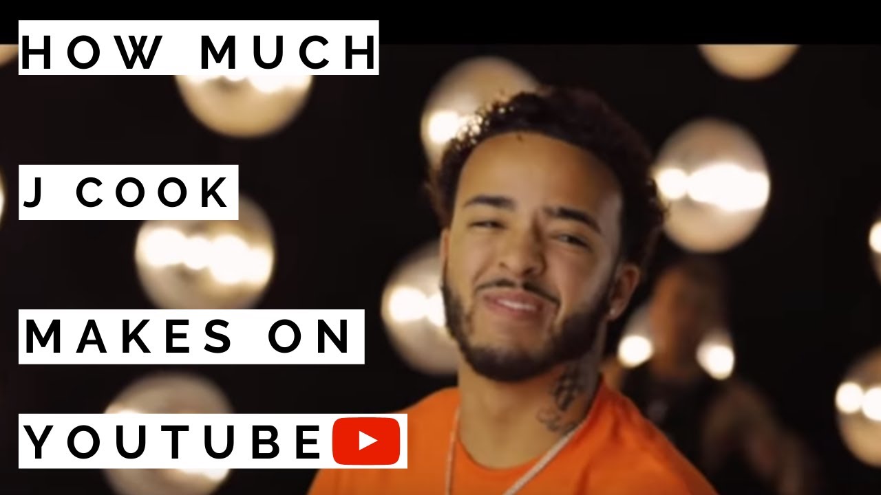 How much J Cook makes on Youtube - YouTube