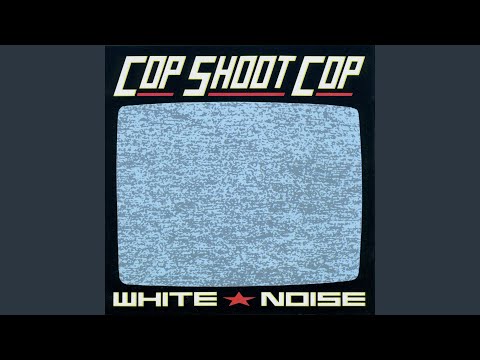 Cop Shoot Cop – White Noise | Releases | Discogs
