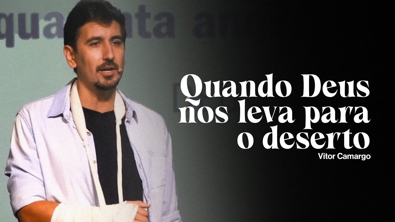 CULTO | Quando Deus nos leva para o deserto - Vitor Camargo | 17.03.24 ...