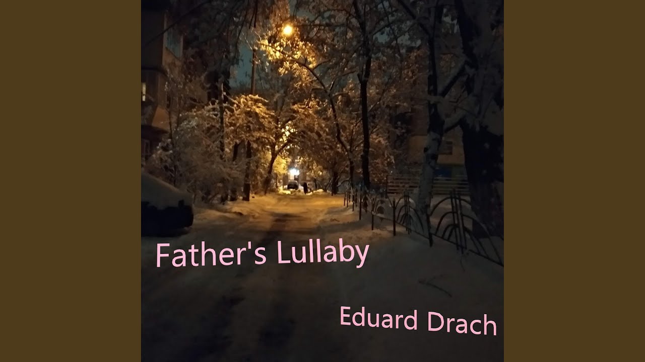 Father's Lullaby (Instrumental Version) - YouTube