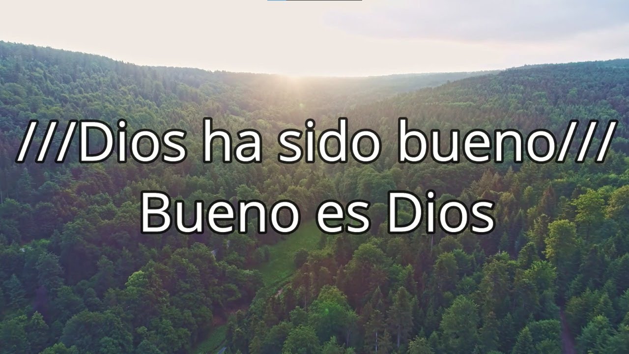 Dios ha sido bueno - Marcos Witt (letra) - YouTube