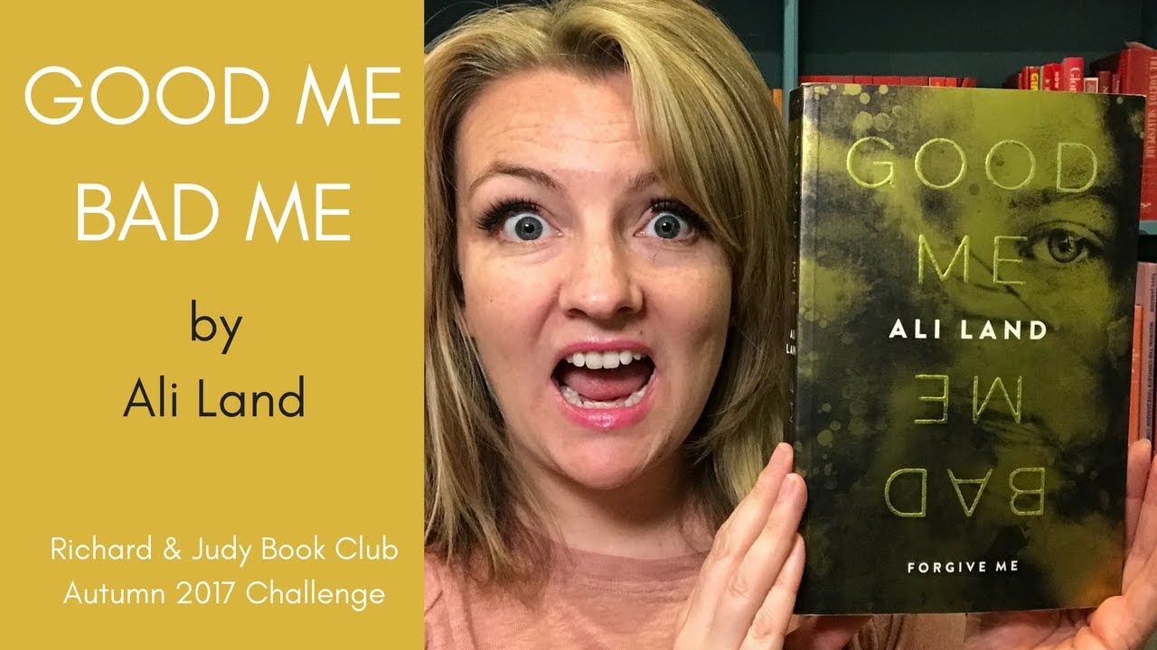 😈 Good Me Bad Me by Ali Land | Richard & Judy Book Club Autumn 2017 ...