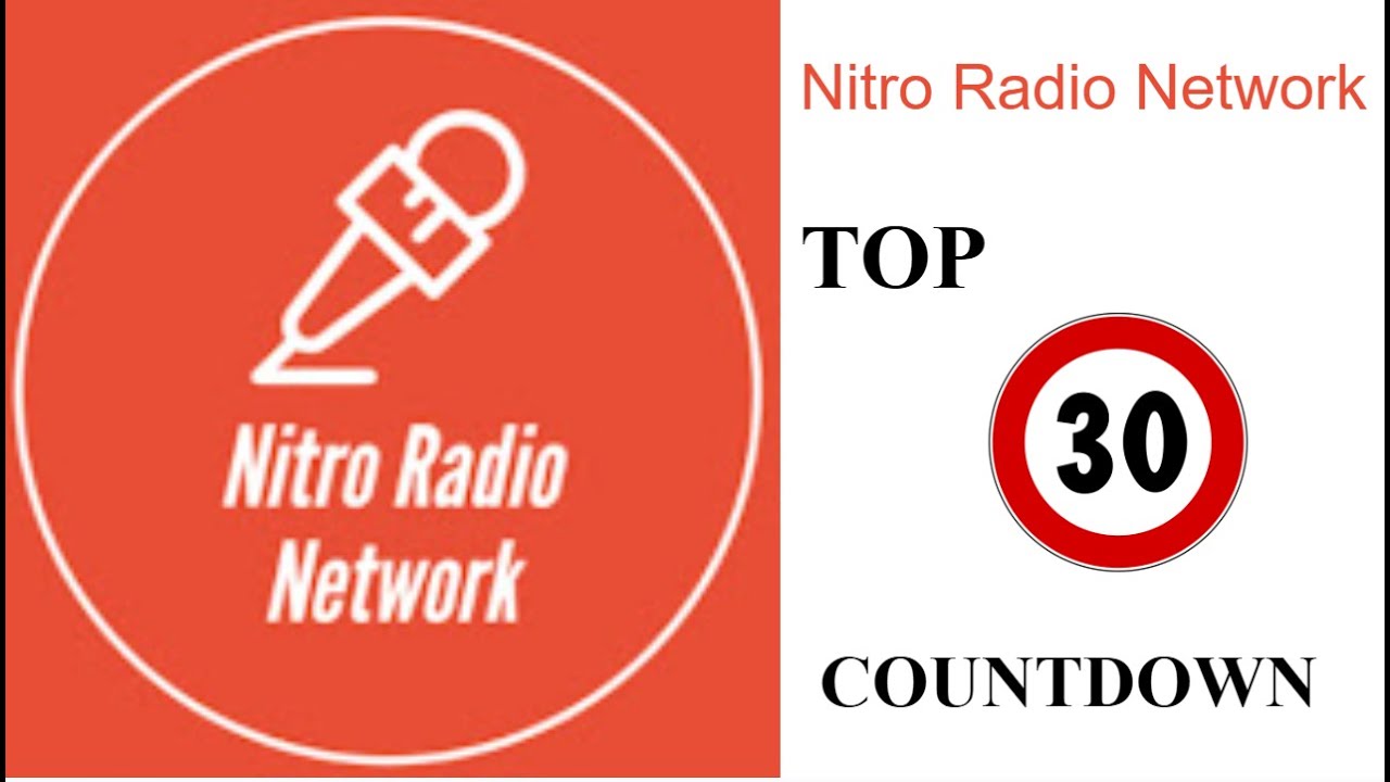 @nitroradionetworkofficial TOP 30 COUNTDOWN #1 | OFFICIAL BROADCAST ...