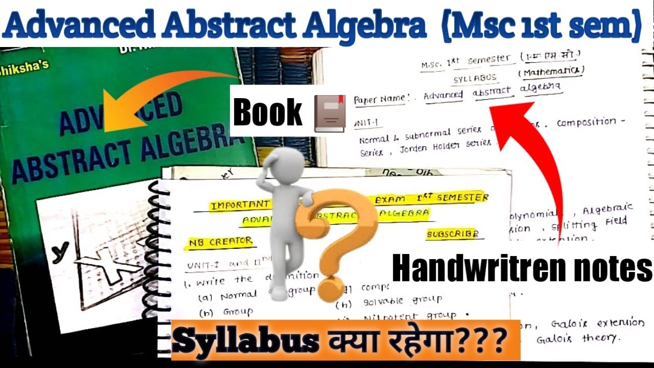 Advanced abstract Algebra || Syllabus, Book, Handwritten notes || M.Sc ...