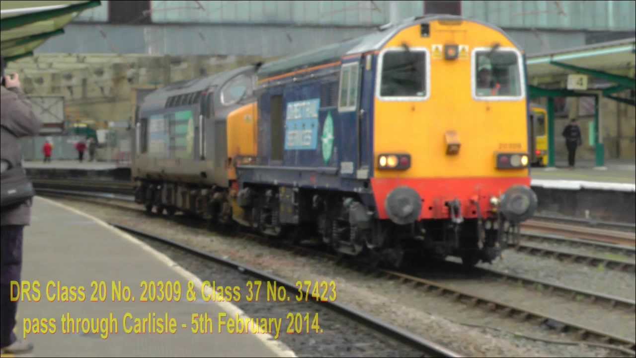 DRS Class 20 No 20309 and DRS Class 37 No 37423 At Carlisle - 5th ...